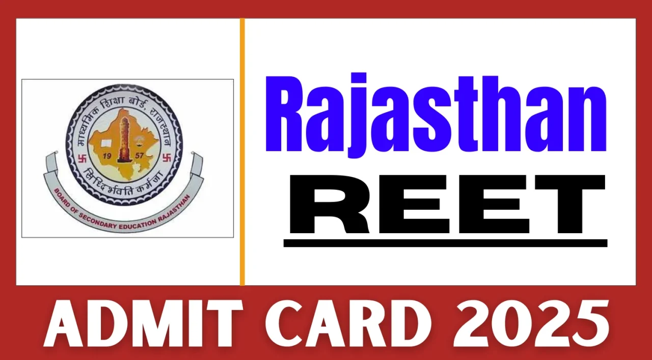Rajasthan REET Admit Card 2025 Released: Download Now at reet2024.co.in ...